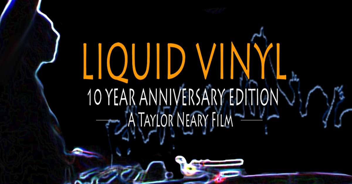 Liquid Vinyl - 10th Anniversary HD Edition - We Want EDM